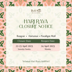 Hari Raya 2023 Closure Notice - Spa Malaysia - Baliayu Spa Sanctuary